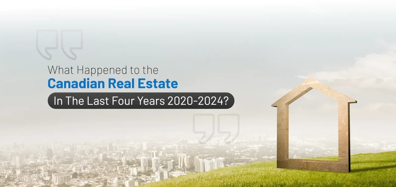 Canadian Housing Market: 4-Year Rollercoaster - Prices, Rates & Trends